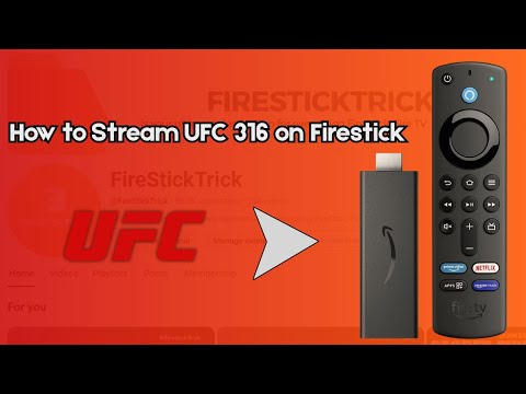 How to Stream UFC 316 on Firestick?