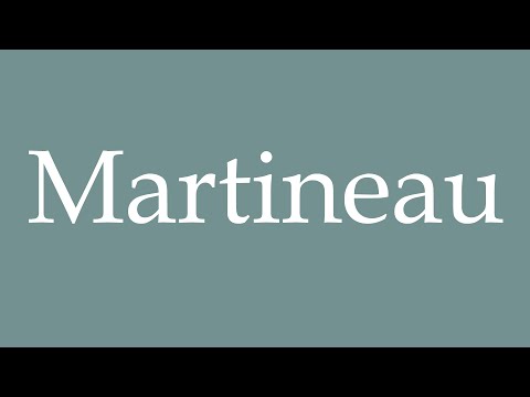 How to Pronounce ''Martineau'' Correctly in French