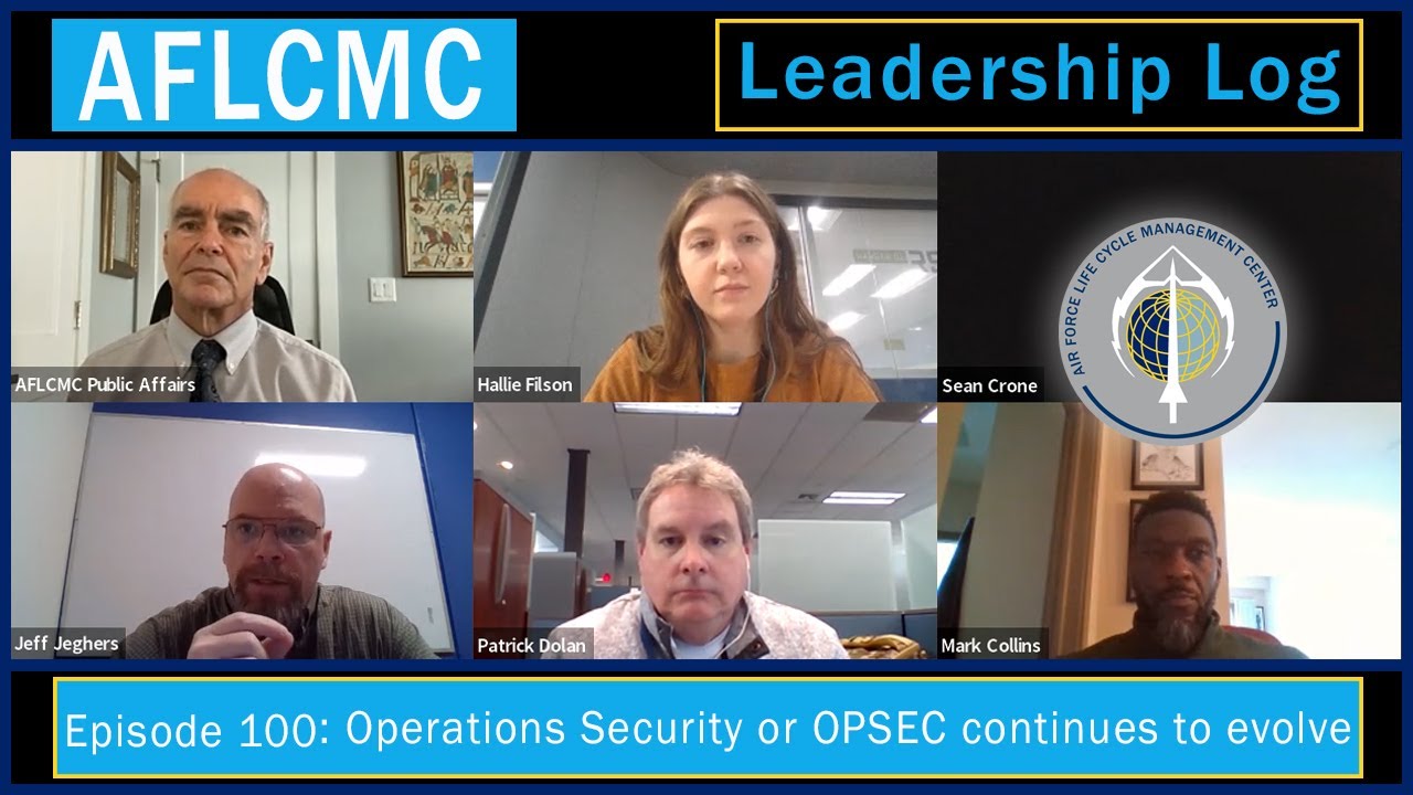 AFLCMC Leadership Log Episode 100: Operations Security or OPSEC evolves with the times