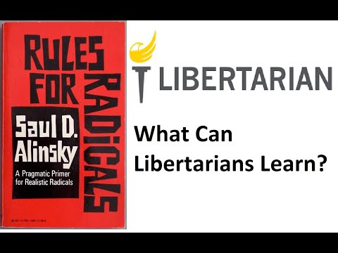 C of C 5-3-2025 What Can Libertarians Learn from Saul Alinsky's "Rules for Radicals"?