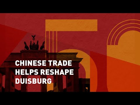 Increased trade with China helps reshape German city of Duisburg