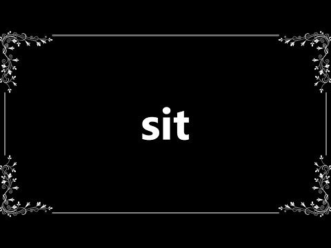 Sit - Definition and How To Pronounce