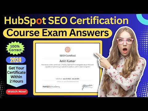 HubSpot SEO Course Certification Final Exam Answers (Updated 2024) - Free SEO Diploma within 2 Hours