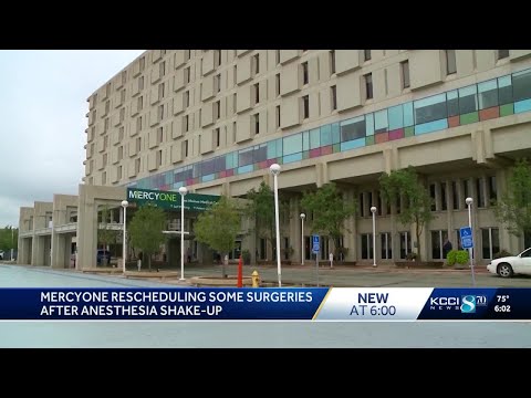 MercyOne rescheduling some surgeries after anesthesia shake-up
