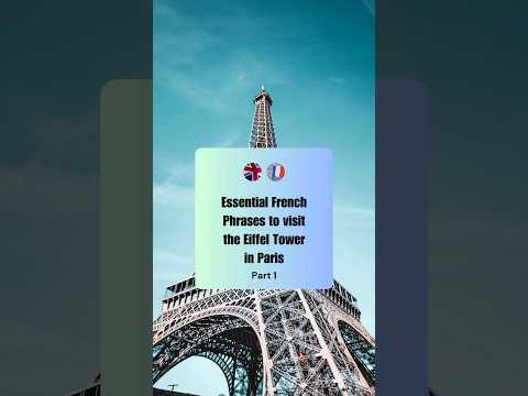 French phrases for visiting the #eiffeltower in #paris #travelling