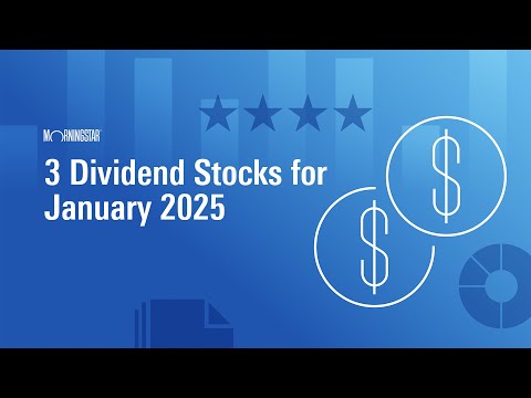 3 Dividend Stocks for January 2025