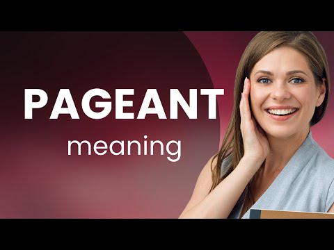 Pageant | PAGEANT meaning