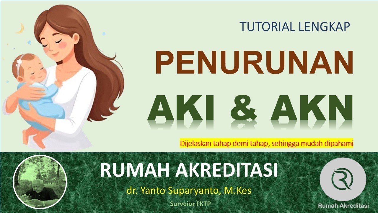 Tutorial PPN: Penurunan Angka Kematian Ibu (AKI) dan Angka Kematian Neonatus (AKN) di Puskesmas