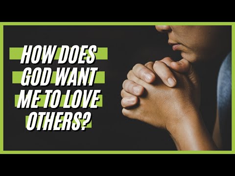 Be like Jesus - Session 1: How Does God Want me to Love Others? | Bible Study with Randy Frazee