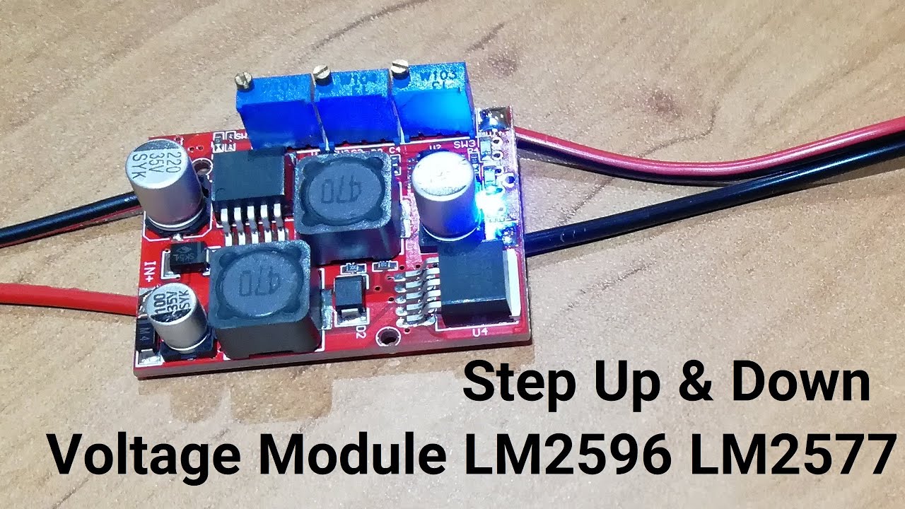 How to use Step Up-Step Down Voltage Module LM2596 LM2577 Boost Buck Converter?