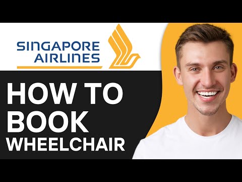 How To Book Wheelchair in Singapore Airlines? (2O25)