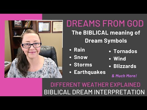 Dream Symbols Explained Biblically | Why did I Dream about Tornados, Storms, Earthquake, Rain & More