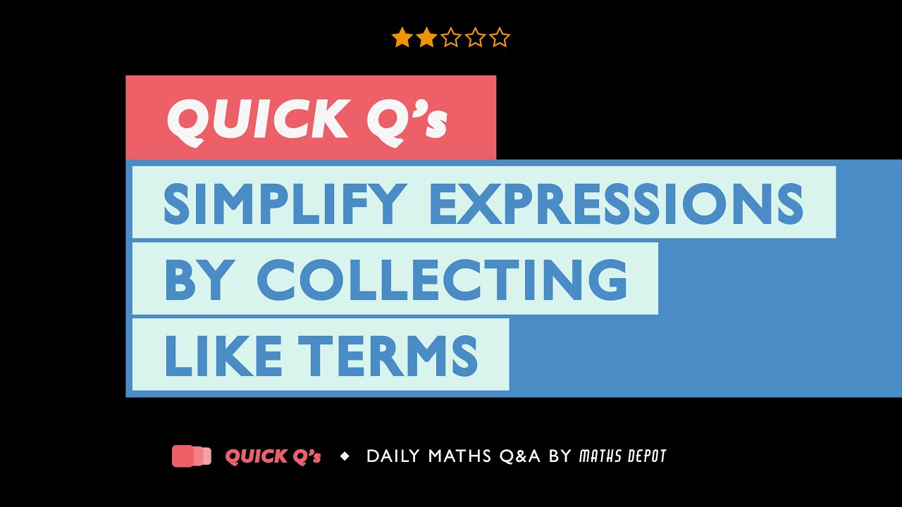 QUICK QUESTIONS - Simplifying algebraic expressions
