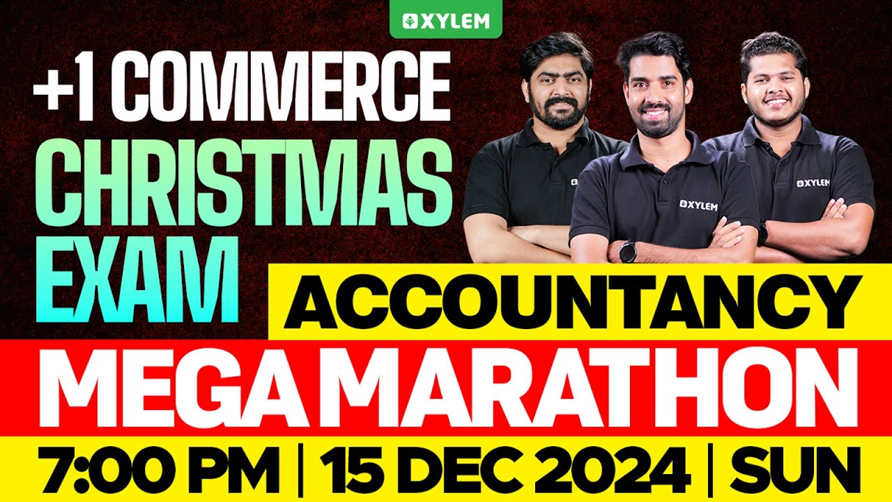 Plus One Commerce - Accountancy | Mega Marathon | Christmas Exam | Xylem Plus One Commerce