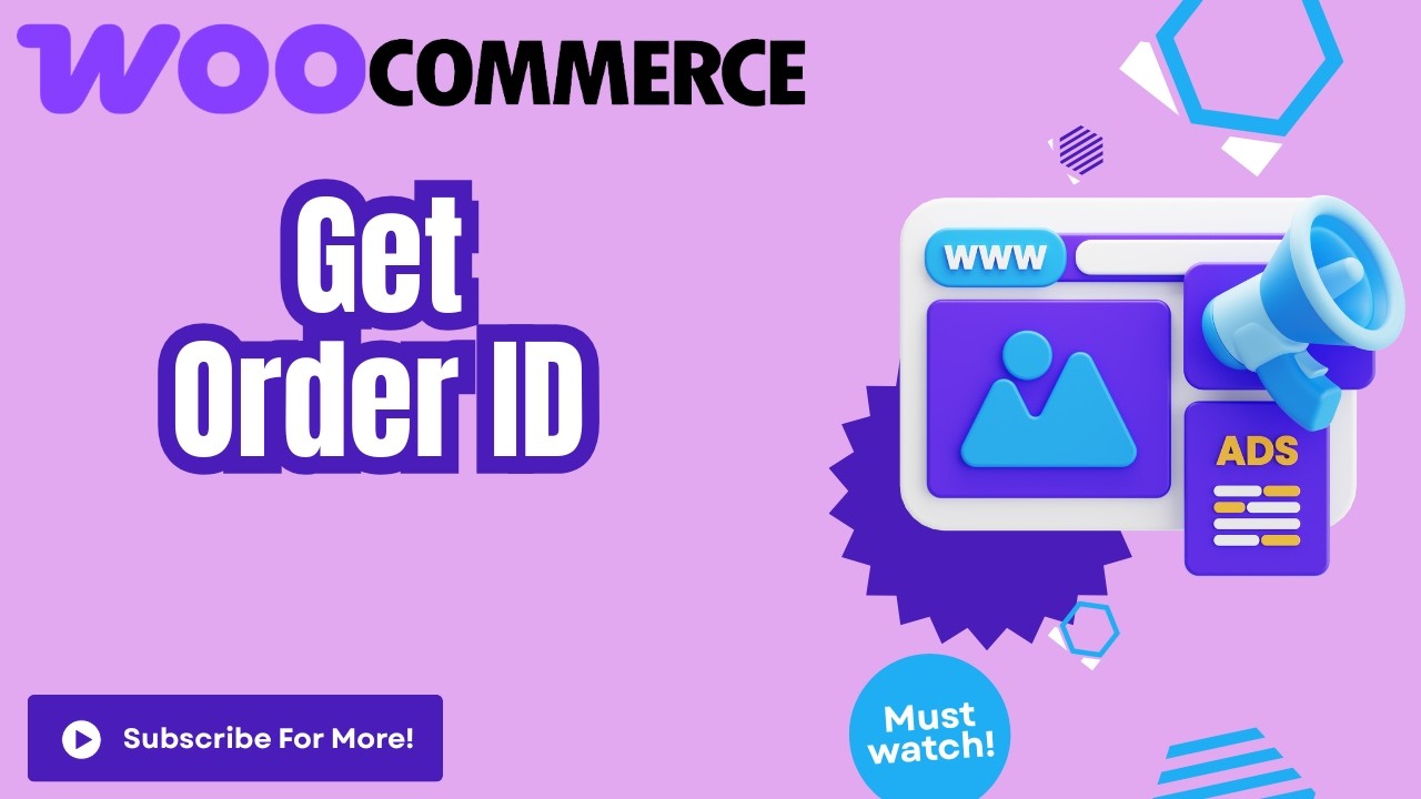 How To Get Order Id WooCommerce Tutorial 2026