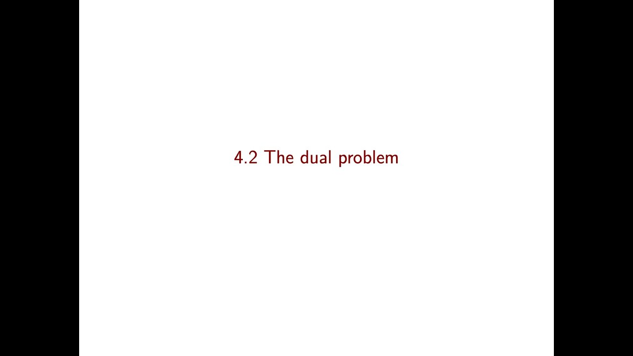 Linear Optimization course - Video 22: The dual problem