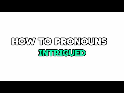 How to pronounce INTRIGUED | Pronounce Intrigued in English