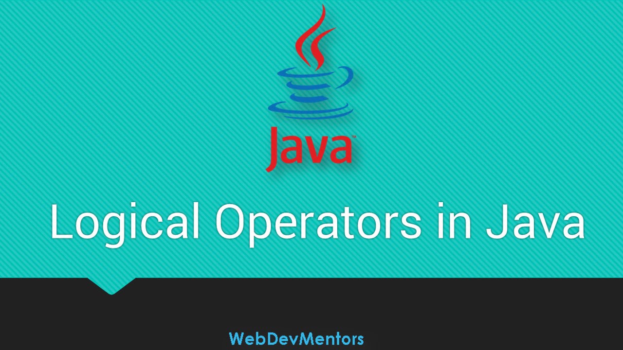 22. Logical Operators in Java
