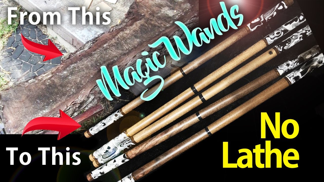 No Lathe Magic Wands - Only Basic Tools Needed