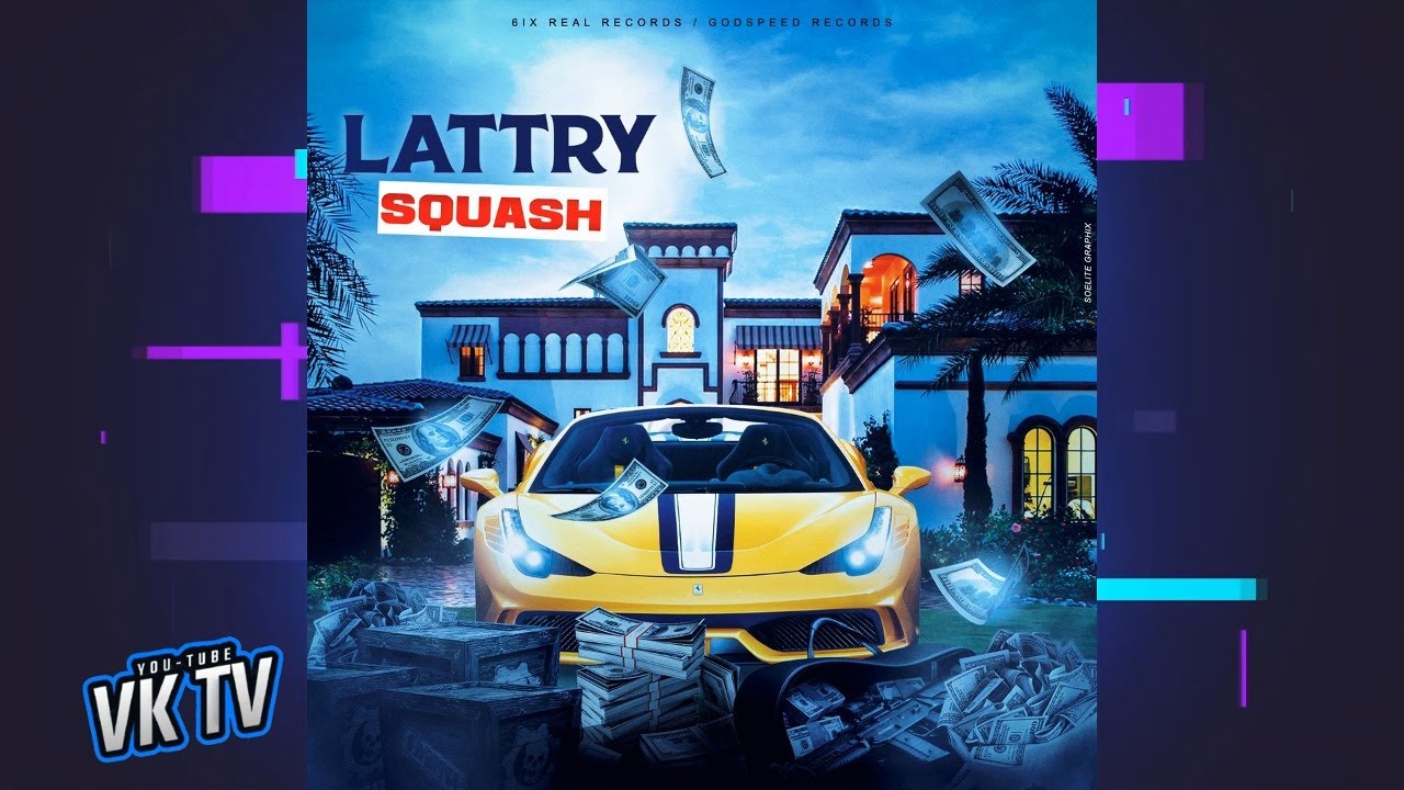 Squash - Lattry (Audio)
