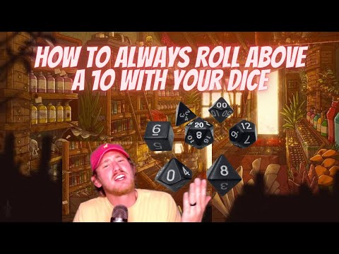 How to Always Roll Above A 10 On Your D20 - WizThrift - Dice Theory - D&D 5e