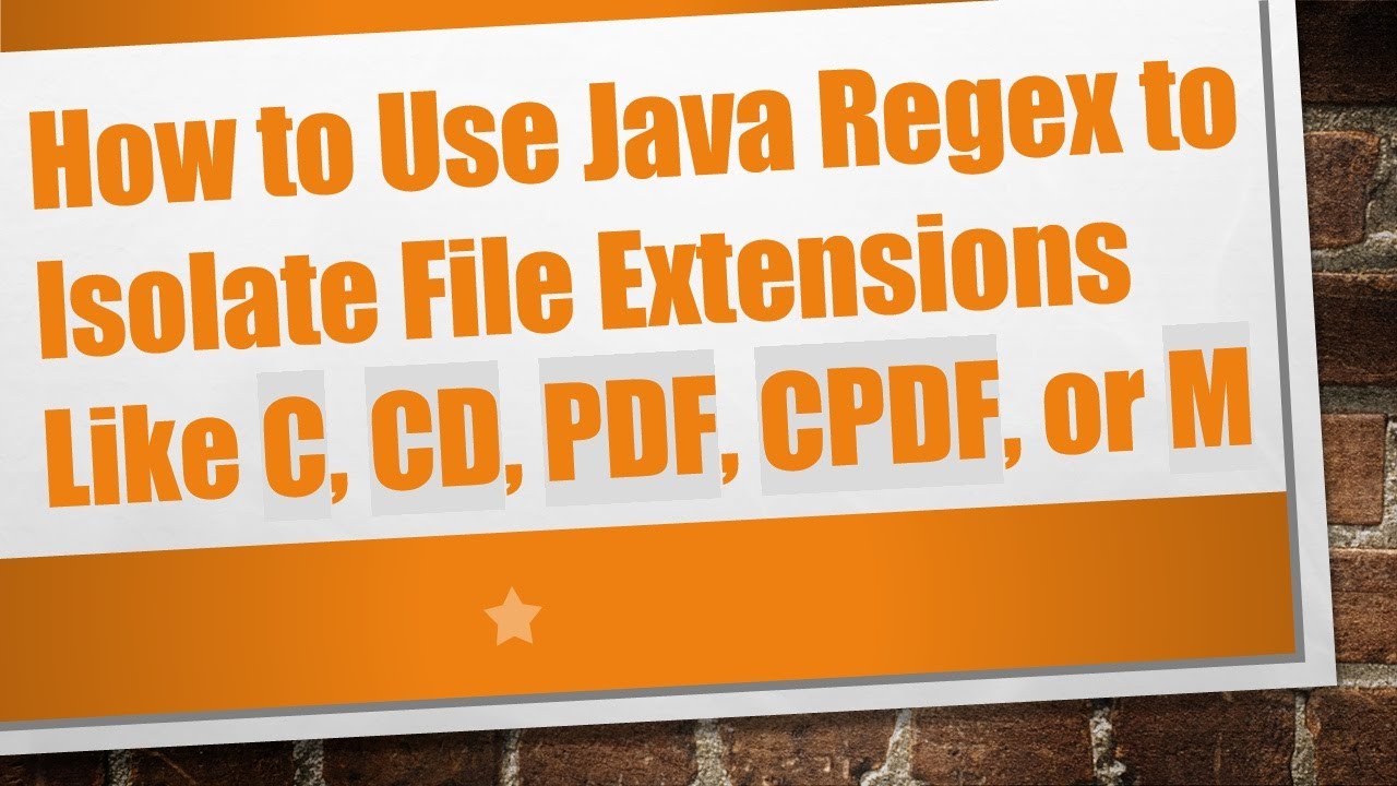 How to Use Java Regex to Isolate File Extensions Like C, CD, PDF, CPDF, or M