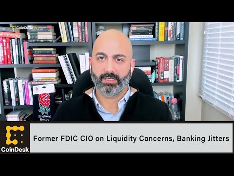 Former FDIC CIO on Liquidity Concerns, Banking Jitters