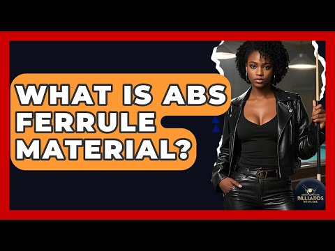 What Is ABS Ferrule Material? - Billiards Hustlers