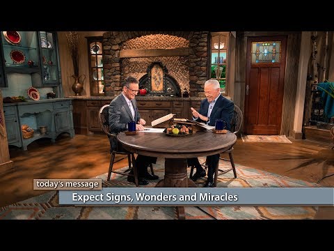 Expect Signs, Wonders and Miracles