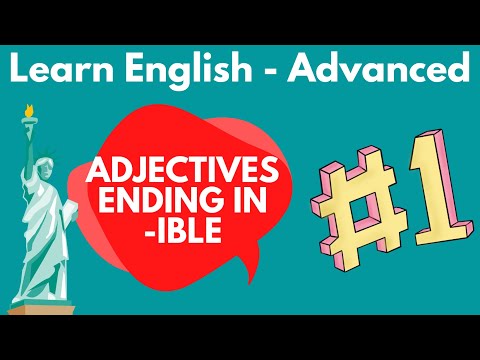 Improve your vocabulary / Adjectives ending in IBLE