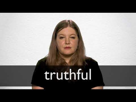 TRUTHFUL 释义 | 柯林斯英语词典