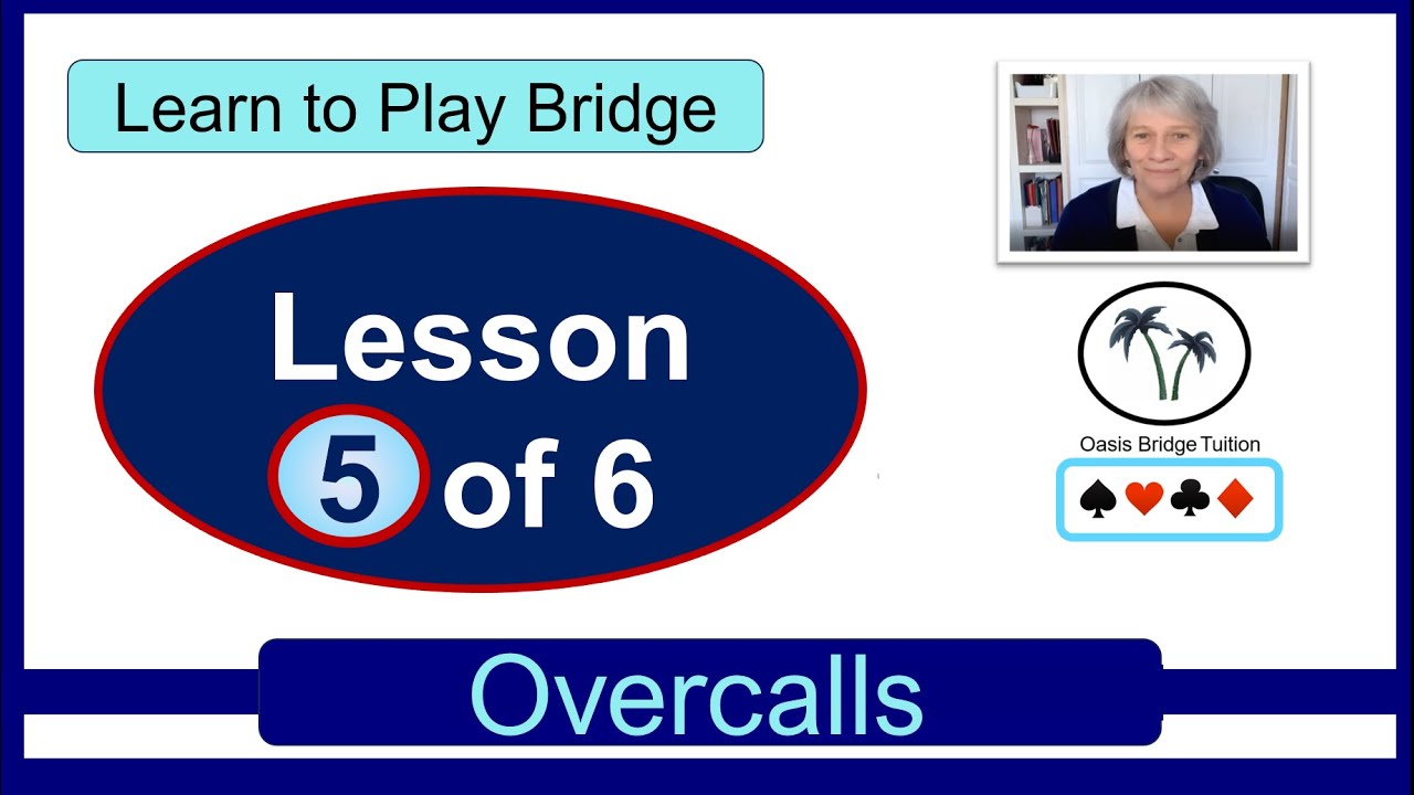 Learn to Play Bridge: Lesson 5 : Overcalls