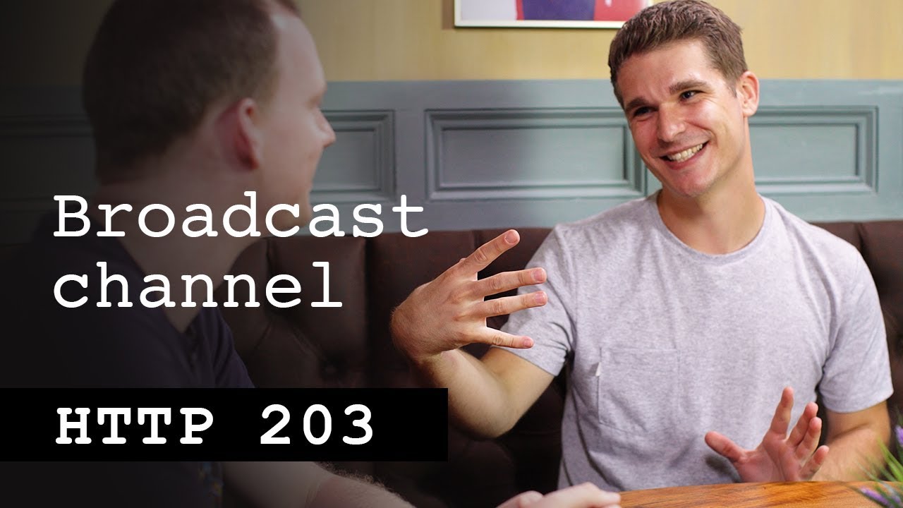 Broadcast channel - HTTP203