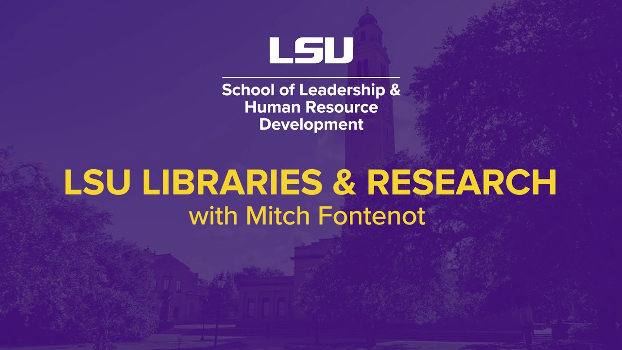 LSU Libraries & SLHRD