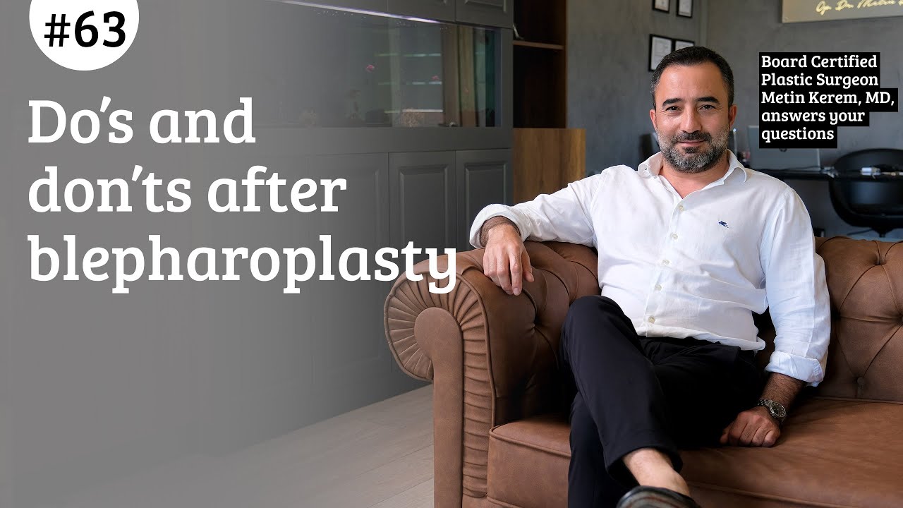 Do’s and don’ts after blepharoplasty