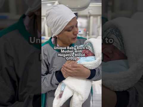 Unique Baby Born to Mother with Negative Blood Group