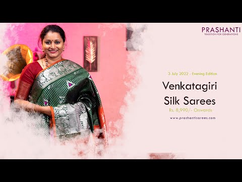 Venkatagiri Silk Sarees by Prashanti | Rs. 4,150 /- Onwards | 3 July 2022
