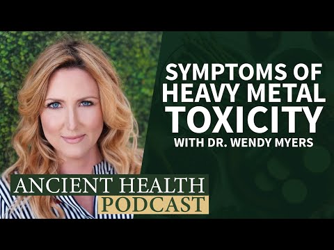 Symptoms of Heavy Metal Toxicity, Mineral Deficiencies & Improving Detoxification | Dr. Wendy Myers