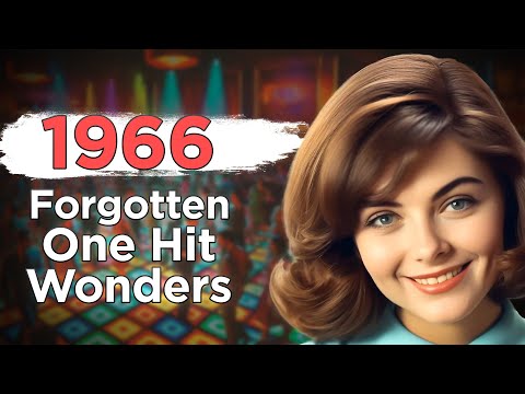 15 Forgotten One Hit Wonders From 1966