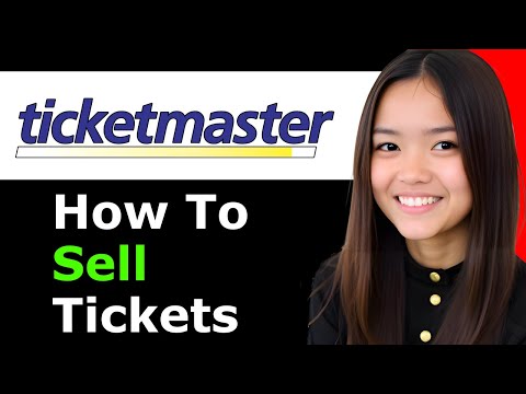 How To Sell Tickets on Ticketmaster 2025 - Full Guide