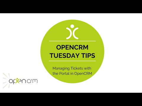 #TuesdayTip - Managing Tickets with the Portal in OpenCRM
