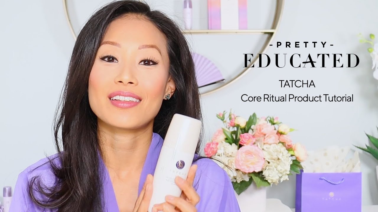 TATCHA Core Ritual Tutorial | PRETTY EDUCATED