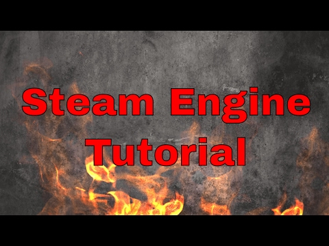 Steam Engine Tutorial