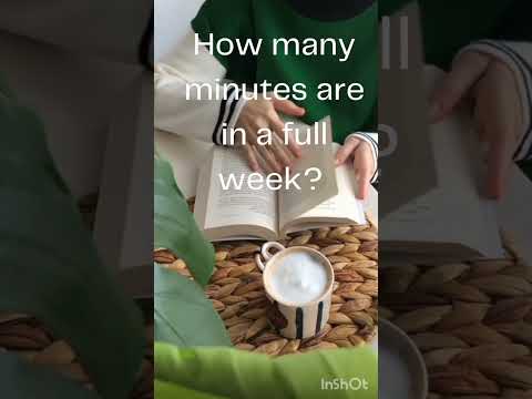 How many minutes are in a week?
