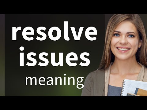 Understanding "Resolve Issues" - A Guide for English Learners