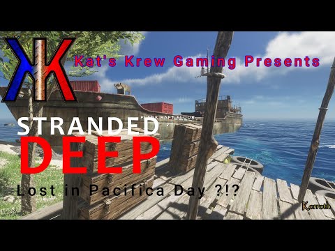 Steam Community :: Video :: Stranded Deep Lost in Pacifica Day 12