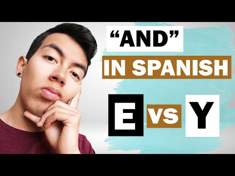 WHEN TO USE "E" INSTEAD OF "Y" In Spanish | Two Ways to Say “AND” In Spanish | Spanish Grammar #YvsE