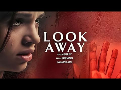 Look Away (2018) Full Movie | India Eisley, Mira Sorvino, Jason Isaacs | Review & Facts
