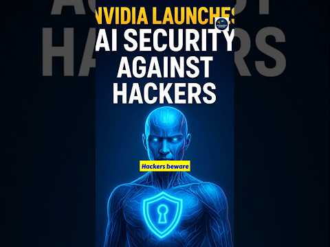 NVIDIA Launches AI Security Against Hackers!