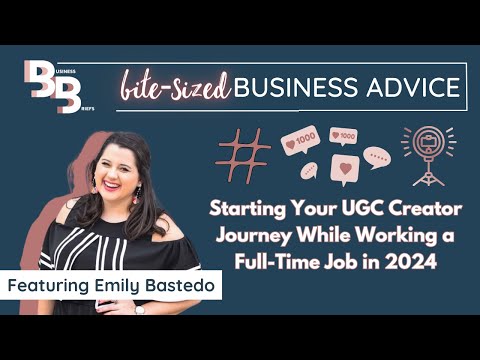Starting Your UGC Creator Journey While Working a Full-Time Job in 2024